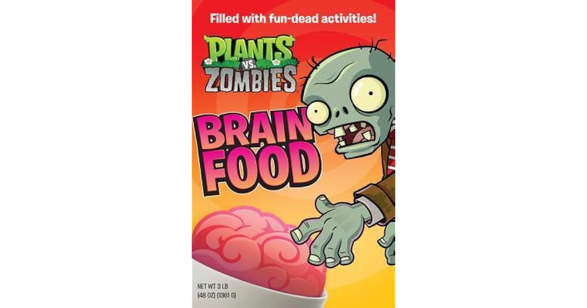 Plants vs. Zombies: Brain Food by Brandon T. Snider