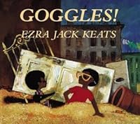 Goggles! by Ezra Jack Keats