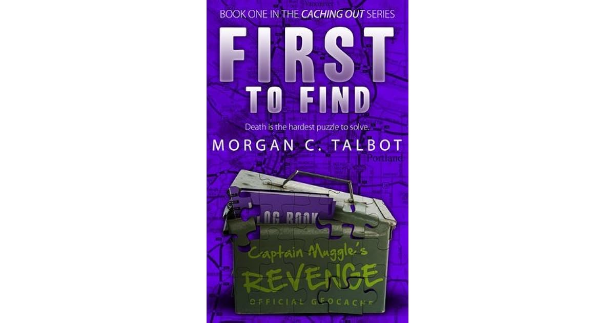First to Find (Caching Out, #1) by Morgan C. Talbot