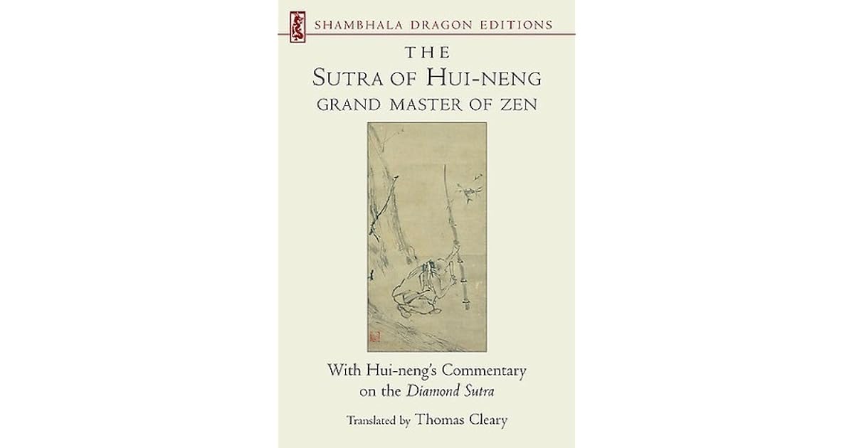 The Sutra of Hui-Neng: Grand Master of Zen by Hui-Neng