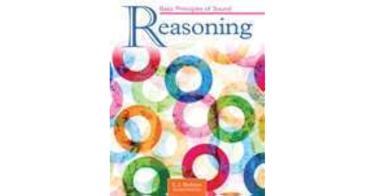 Basic Principles of Sound Reasoning by Cynthia Bolton