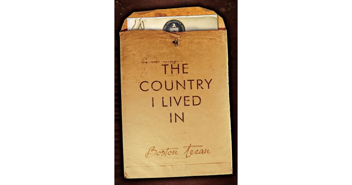 The Country I Lived In by Boston Teran