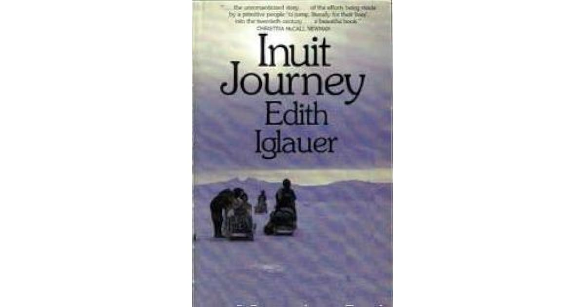 Inuit Journey by Edith Iglauer