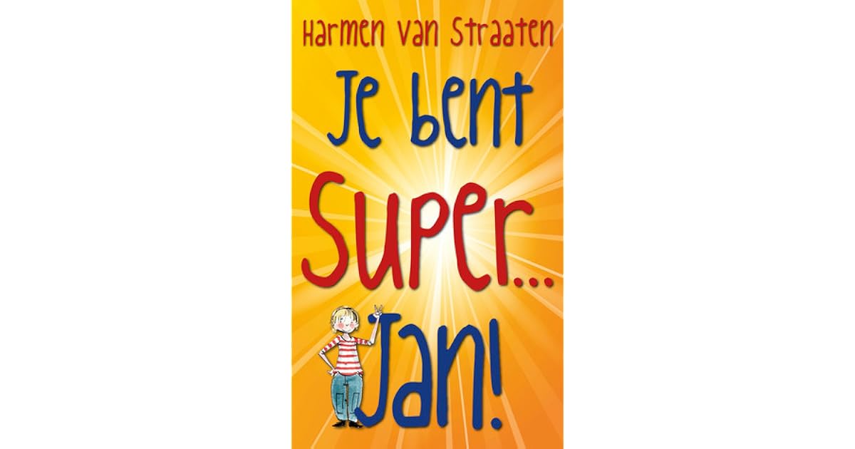 Je bent super... Jan! by Harmen van Straaten