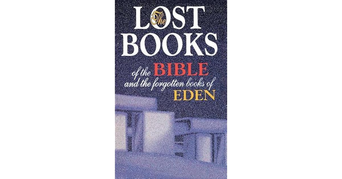 Lost Books of the Bible and the Forgotten Books of Eden by Rutherford ...