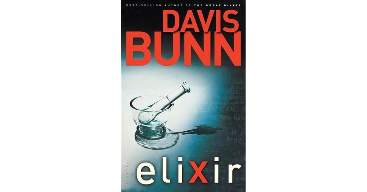 Elixir by Davis Bunn