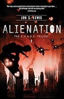 Alienation (C.H.A.O.S., #2) by Jon S. Lewis