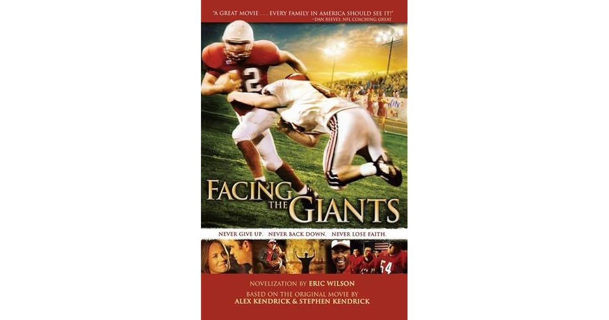 Facing the Giants by Eric Wilson