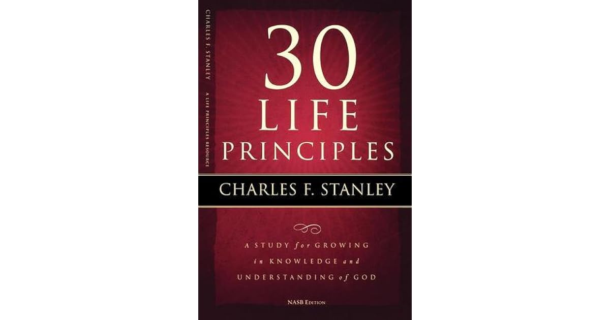 30 Life Principles by Charles F. Stanley