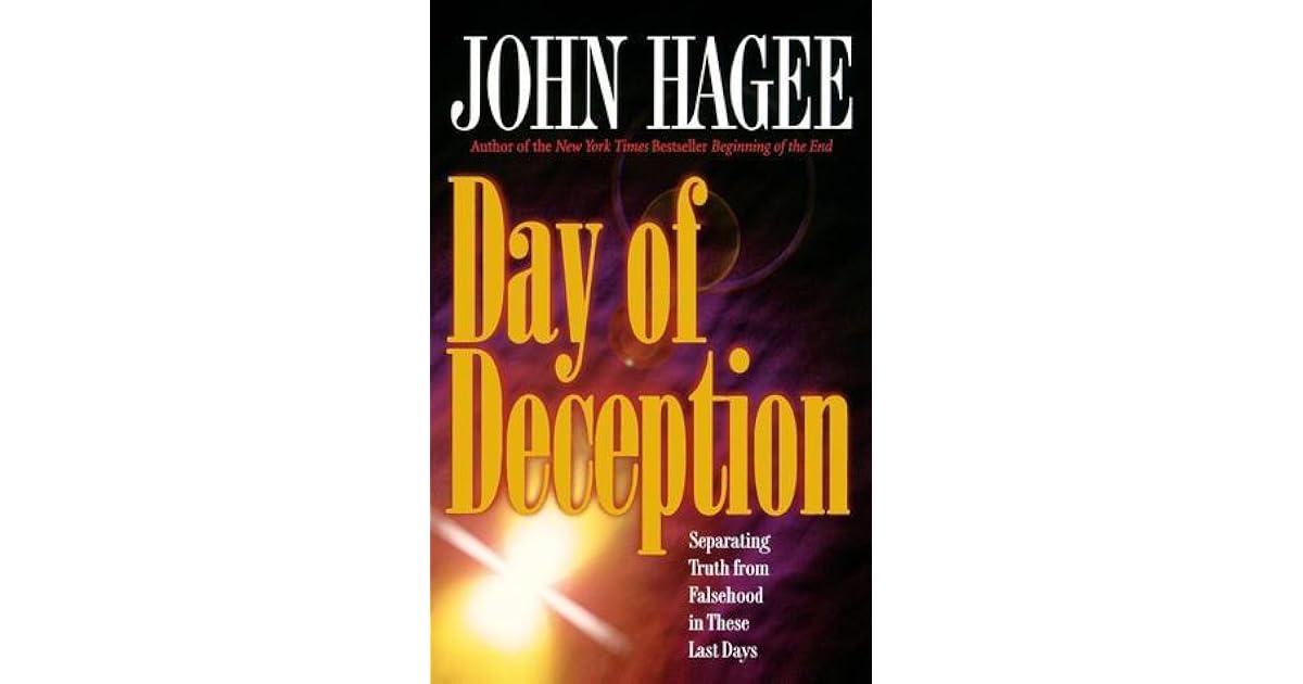 Day of Deception by John Hagee