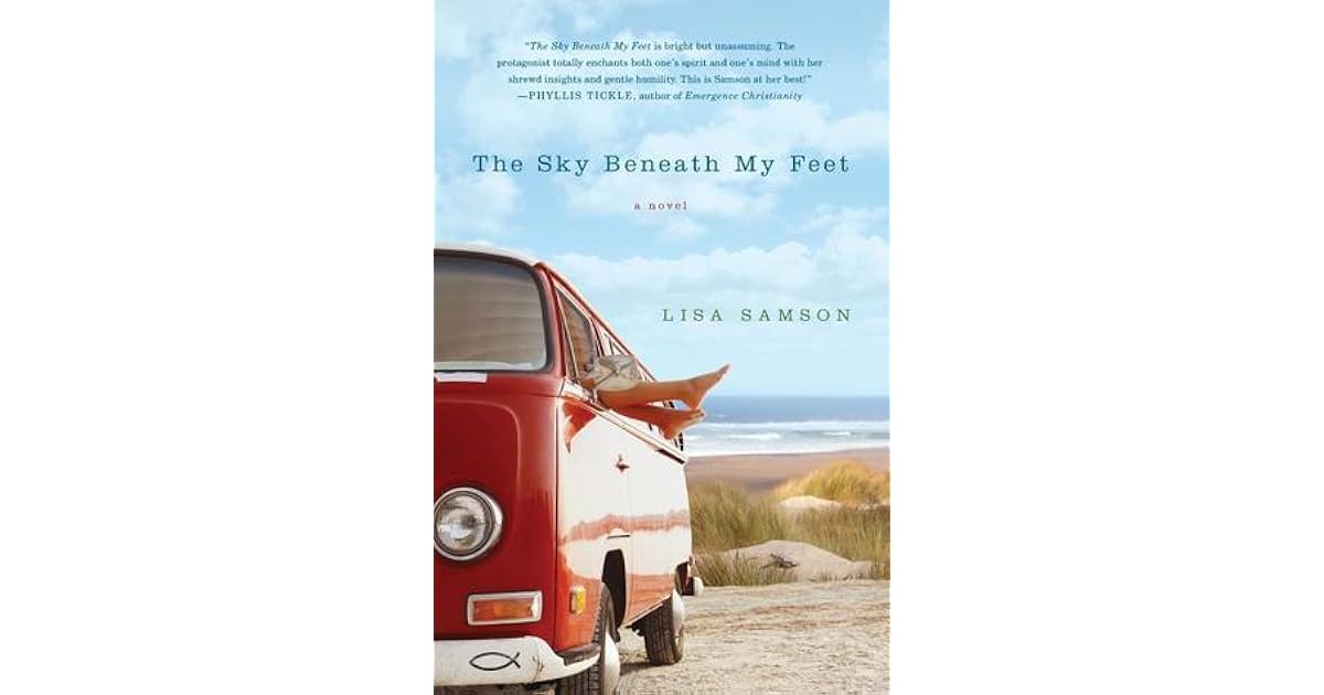 The Sky Beneath My Feet by Lisa Samson