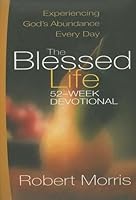 The Blessed Life: The Simple Secret of Achieving Guaranteed Financial ...