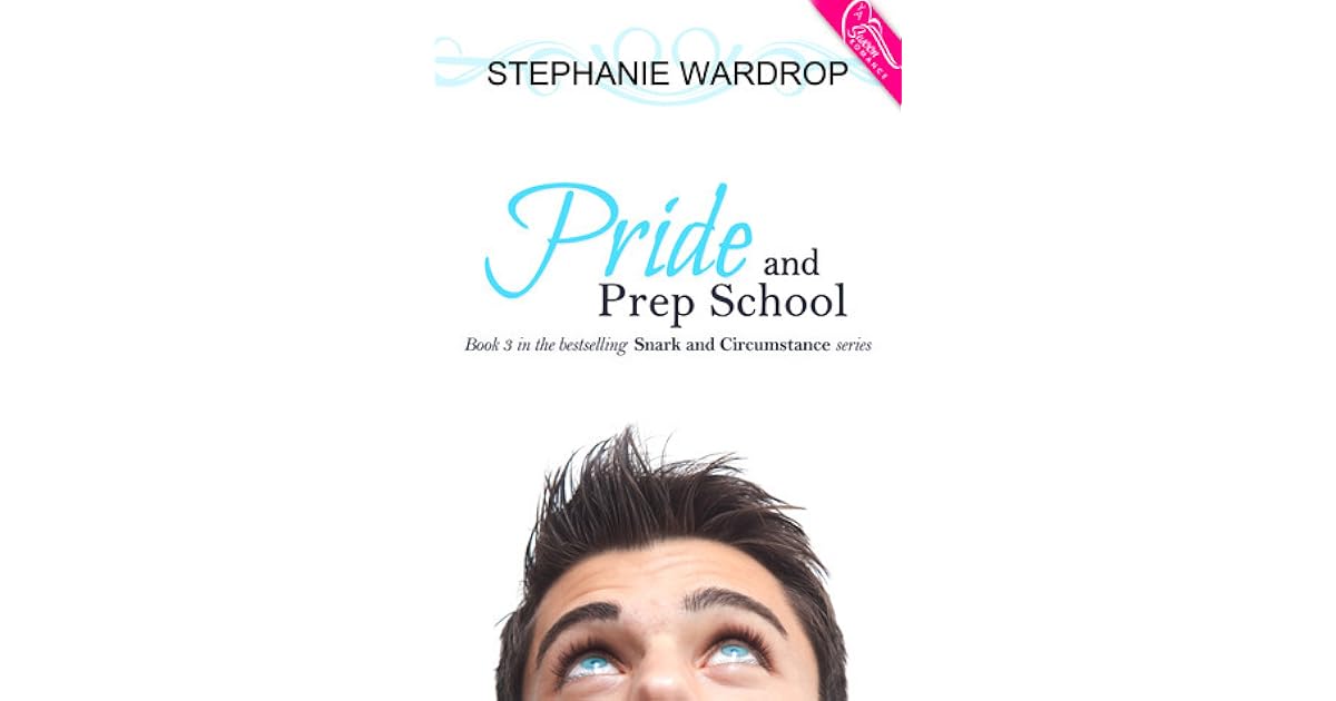 Pride and Prep School by Stephanie Wardrop