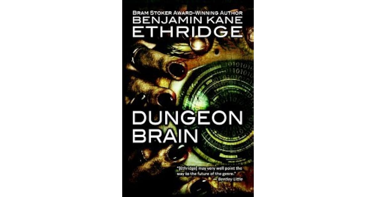 Dungeon Brain by Benjamin Kane Ethridge