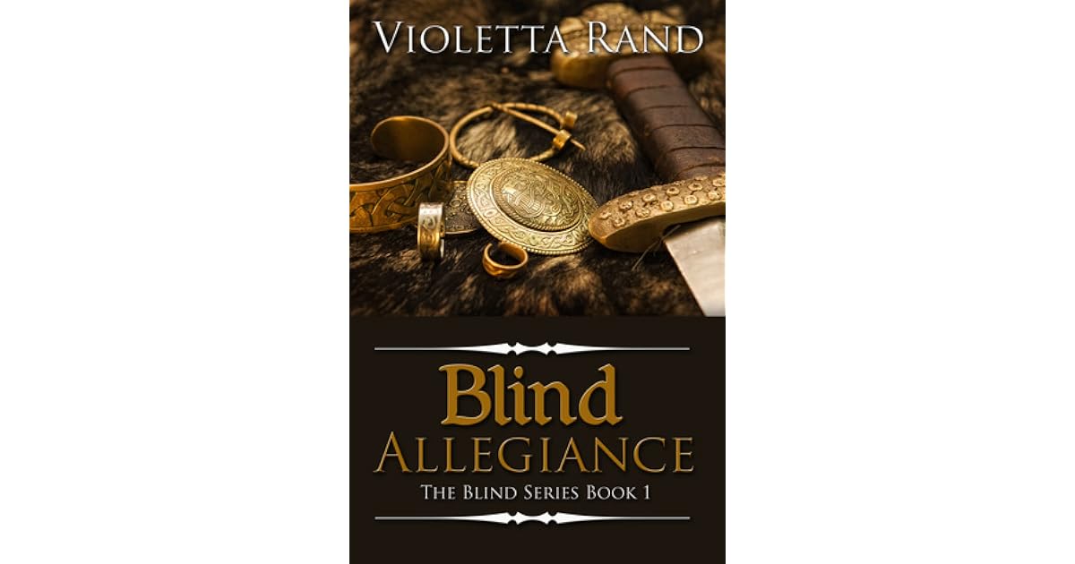 Blind Allegiance by Violetta Rand