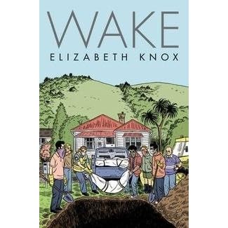 Wake by Elizabeth Knox — Reviews, Discussion, Bookclubs, Lists
