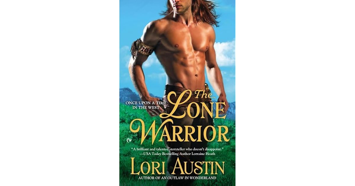 The Lone Warrior by Lori Austin