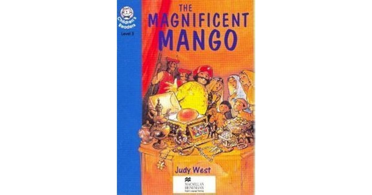 The Magnificent Mango by Judy West