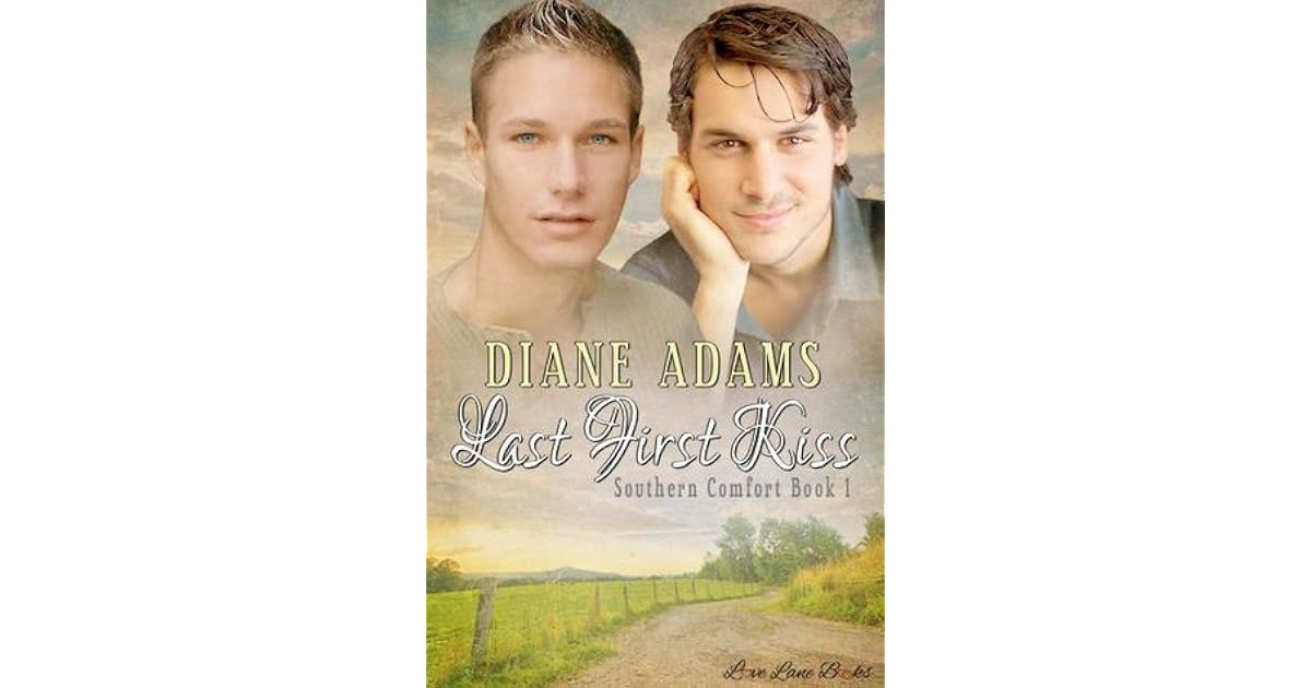 Last First Kiss (Southern Comfort #1) by Diane Adams