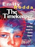 The Timekeeper (Finders Keepers, #2) by Emily Rodda