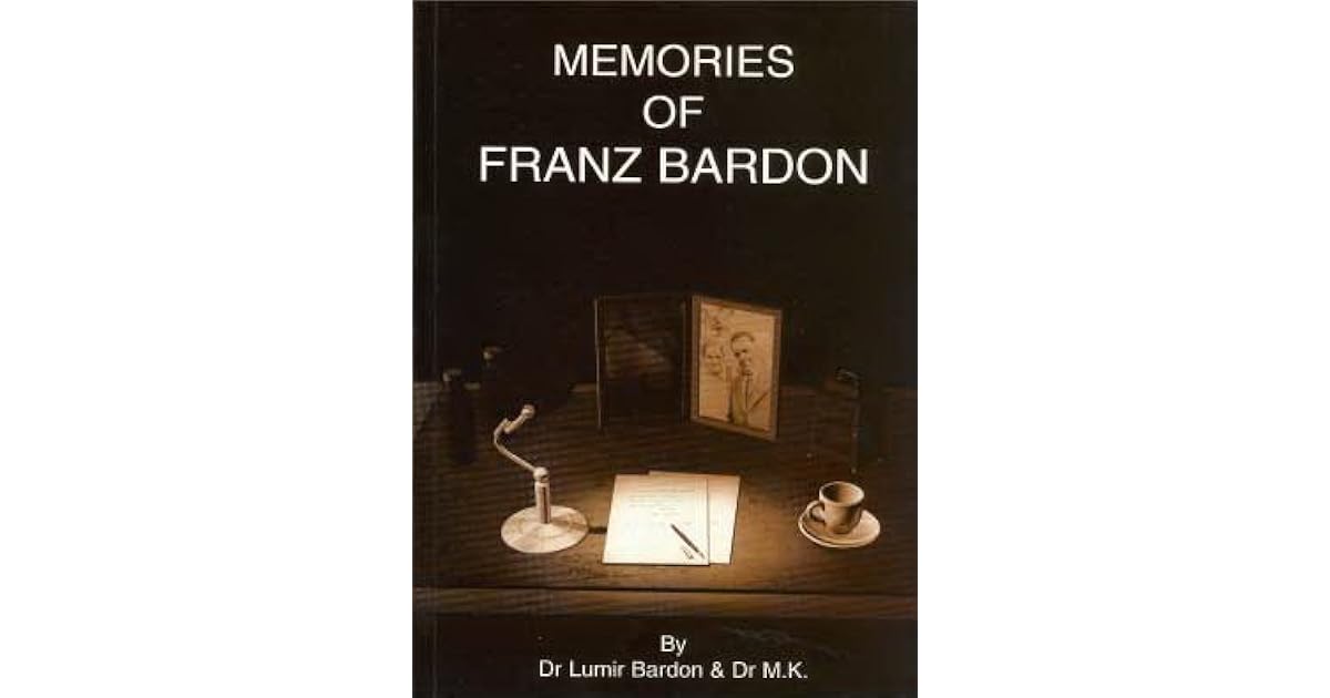 Memories of Franz Bardon by Lumir Bardon
