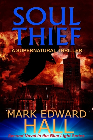 Soul Thief (Blue Light #2) by Mark Edward Hall