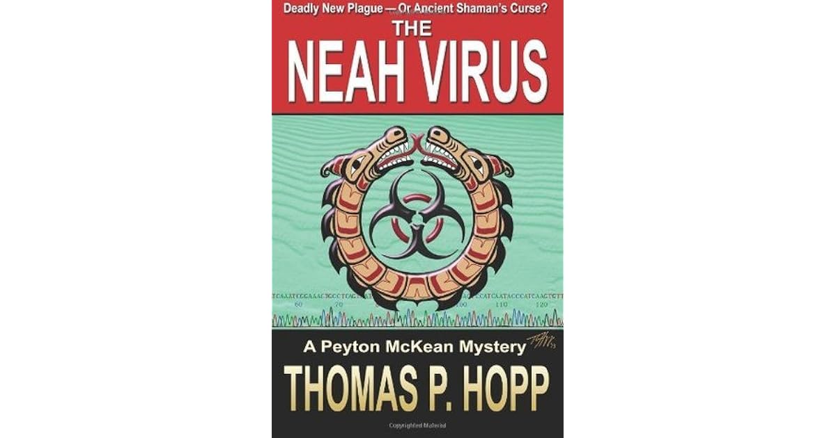 The Neah Virus by Thomas P. Hopp