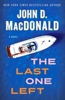 The Last One Left by John D. MacDonald
