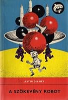 The Runaway Robot by Lester del Rey