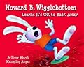Howard B. Wigglebottom Series by Reverend Ana