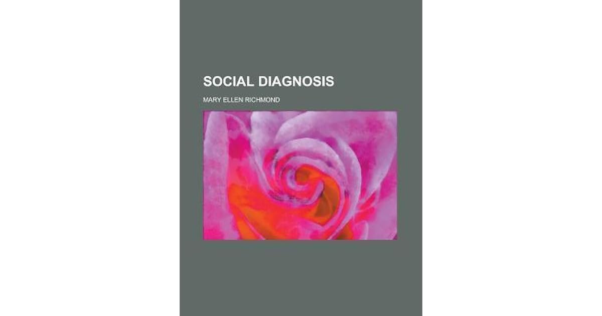 Social Diagnosis (1917) by Mary Ellen Richmond