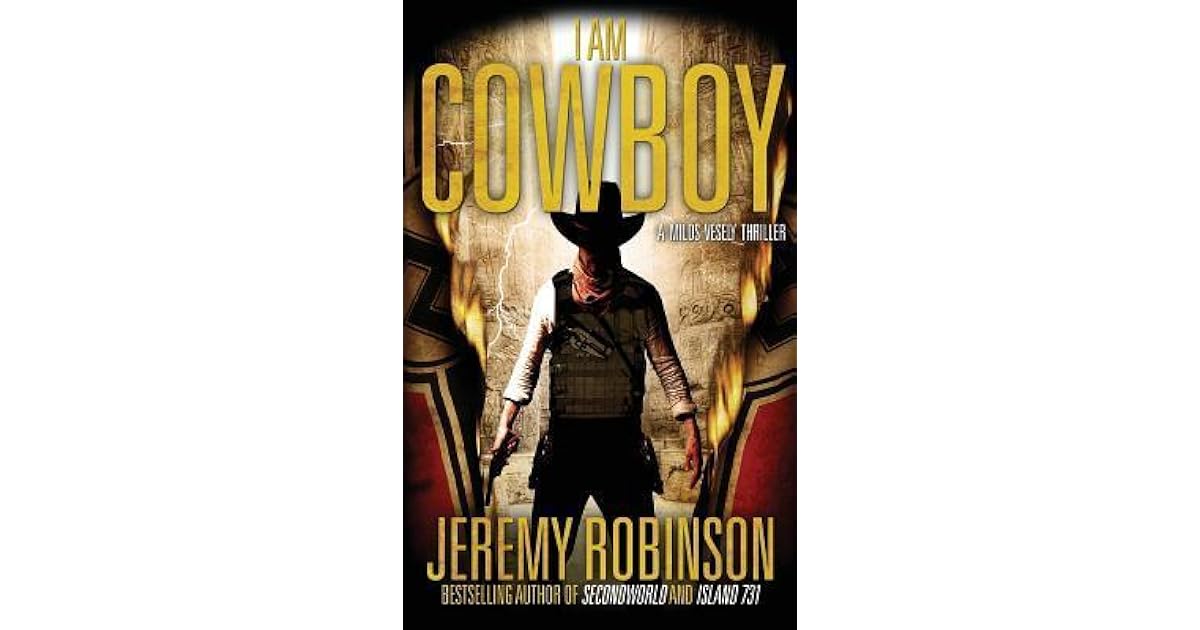 I Am Cowboy by Jeremy Robinson
