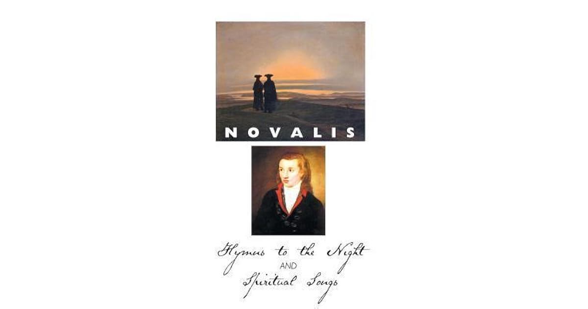 Hymns to the Night and Spiritual Songs by Novalis