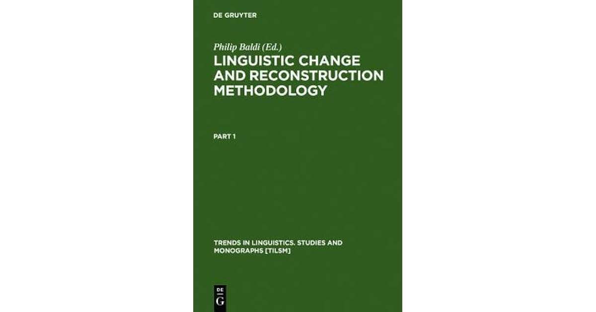 Linguistic Change and Reconstruction Methodology by Philip Baldi