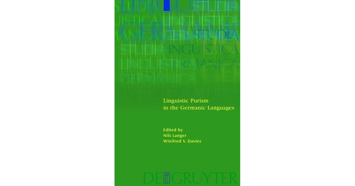 Linguistic Purism in the Germanic Languages by Nils Langer