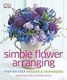 The Ultimate Flower Arranging Book by Judy Spours