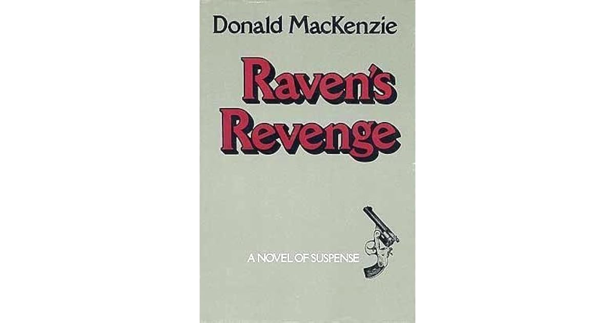 Raven's Revenge by Donald MacKenzie