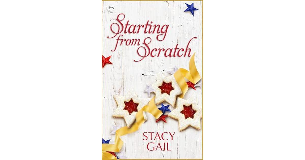 Starting from Scratch by Stacy Gail