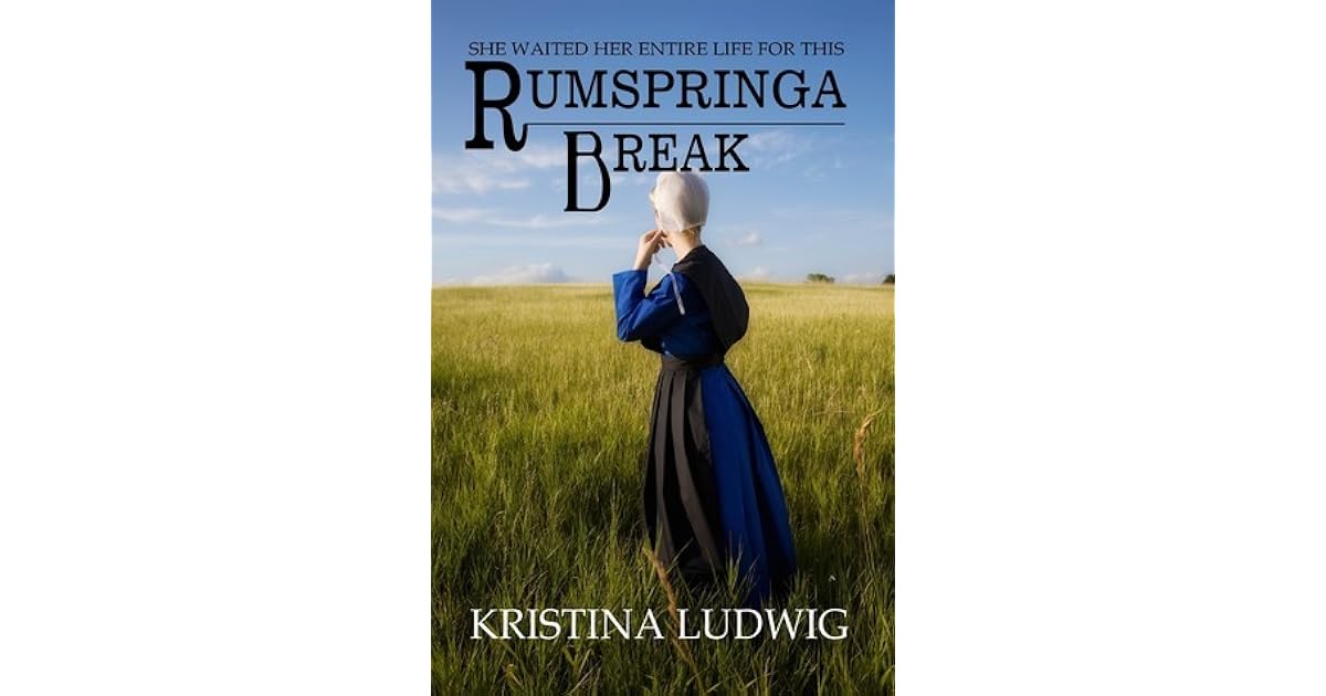 Rumspringa Break (Amish Hearts #1) by Kristina Ludwig