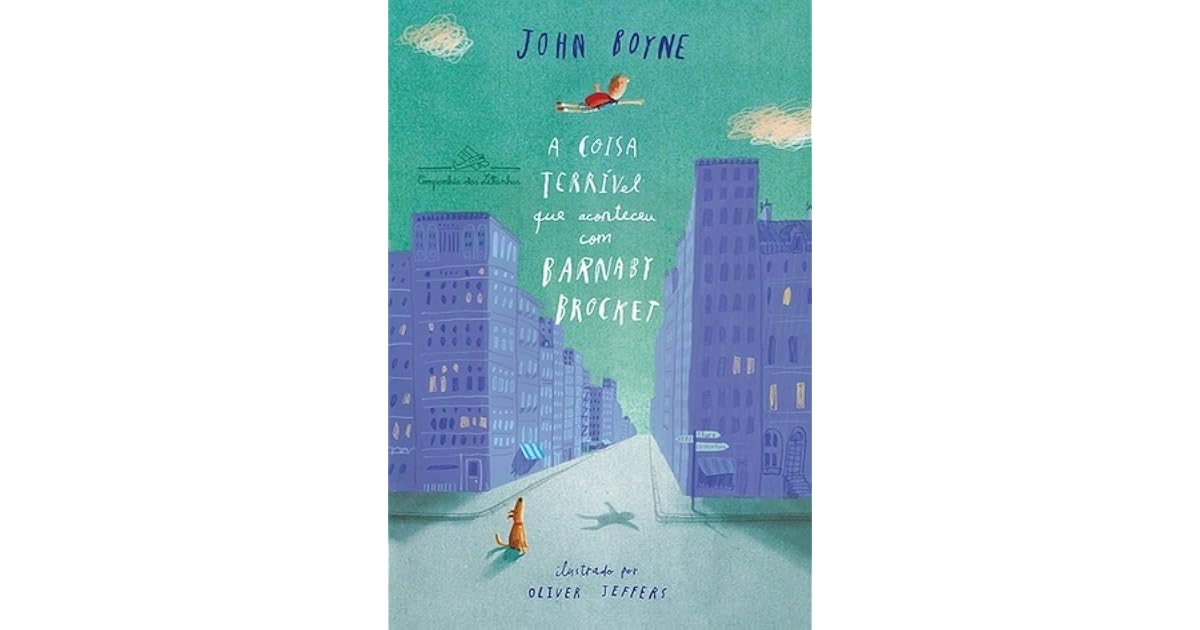 A coisa terrível que aconteceu com Barnaby Brocket by John Boyne
