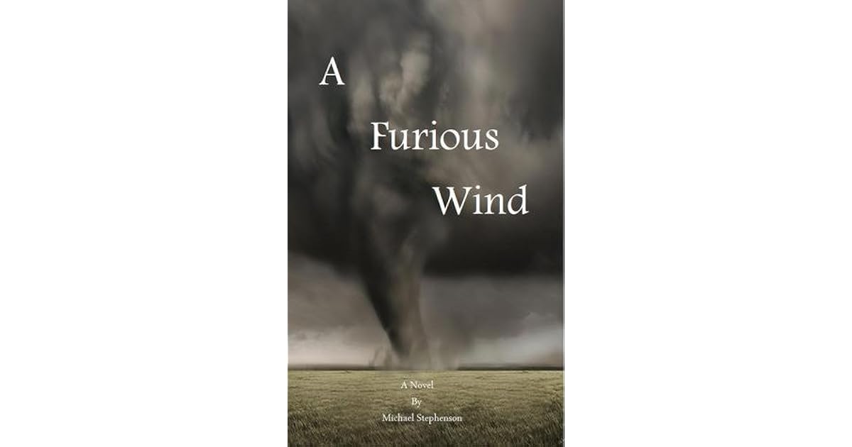 A Furious Wind by Michael Stephenson