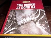 The Bridge at Dong Ha by John Grider Miller