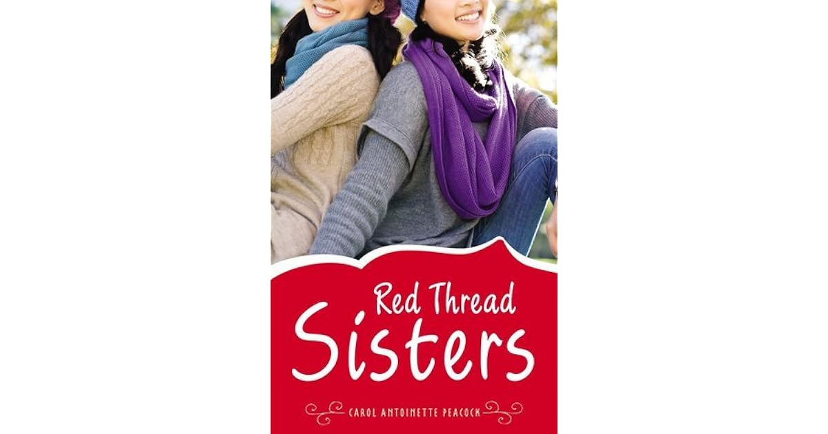 Red Thread Sisters by Carol Antoinette Peacock