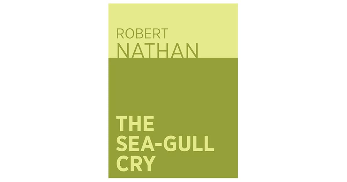 The Sea-Gull Cry by Robert Nathan