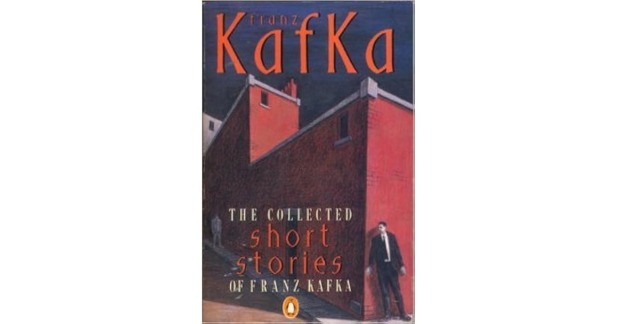 The Collected Short Stories of Franz Kafka by Franz Kafka
