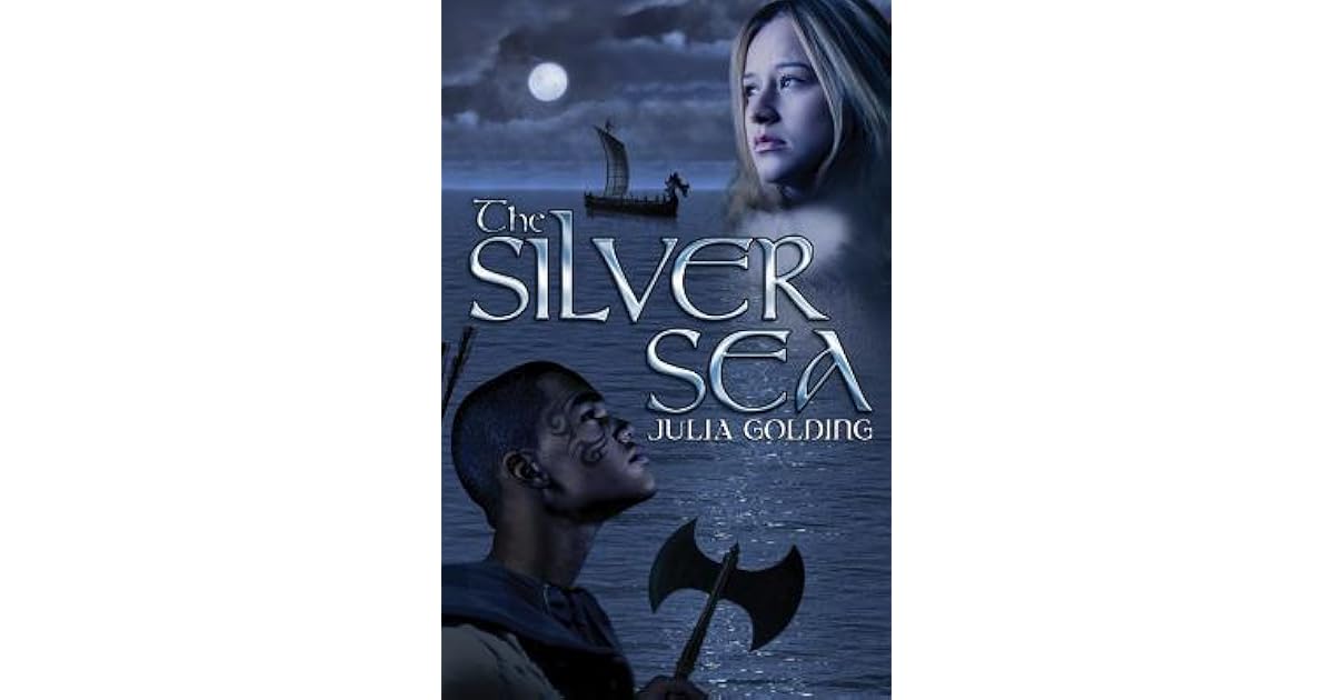 The Silver Sea by Julia Golding