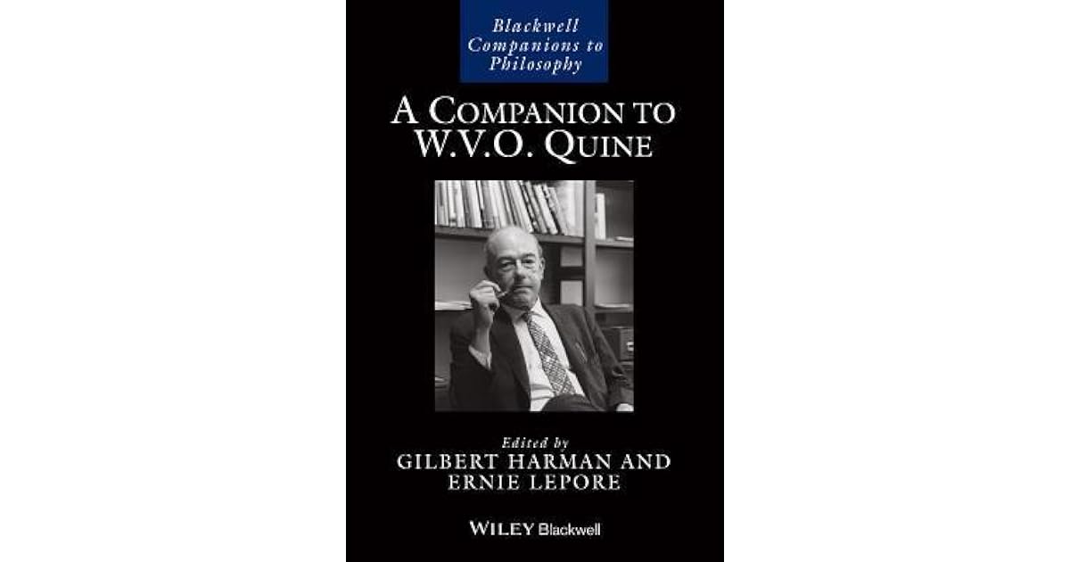 A Companion to W.V.O. Quine by Gilbert Harman