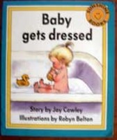 Baby Gets Dressed by Joy Cowley