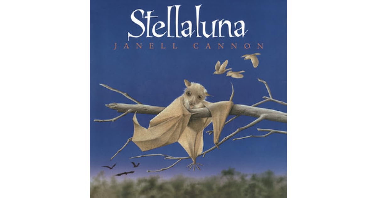 Stellaluna by Janell Cannon