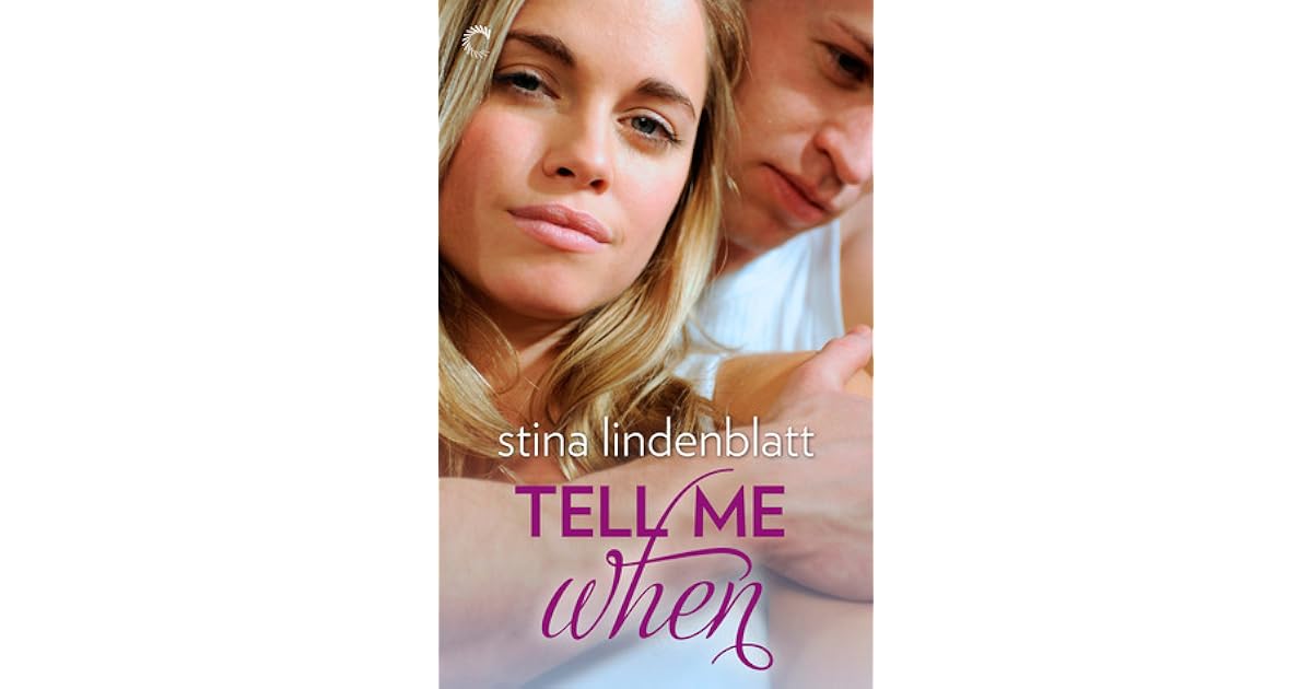 Tell Me When (Lost in You, #1) by Stina Lindenblatt